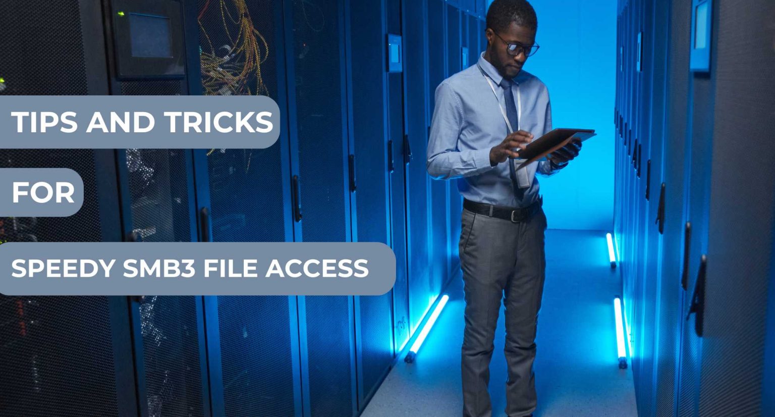 Speed Up SMB3 File Access: Tips for Performance Boost