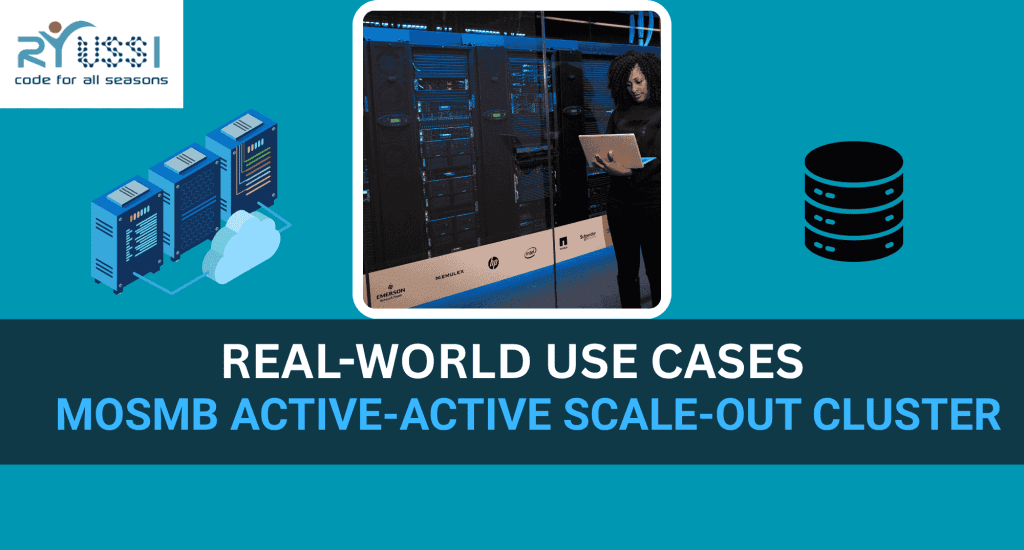 Real-World Use Cases: MoSMB Active-Active Scale-Out Cluster